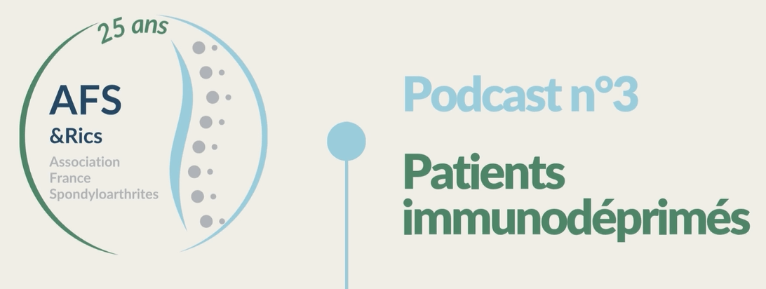 Podcast AFS n°3 : Patients immunodéprimés - AFS-SPONDY
